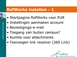 RefWorks op de EUR | PPT | Technology & Computing