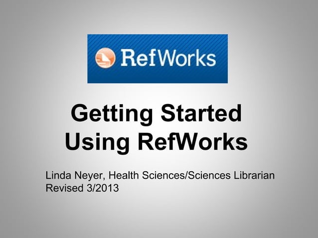 RefWorks Workshop | PPT