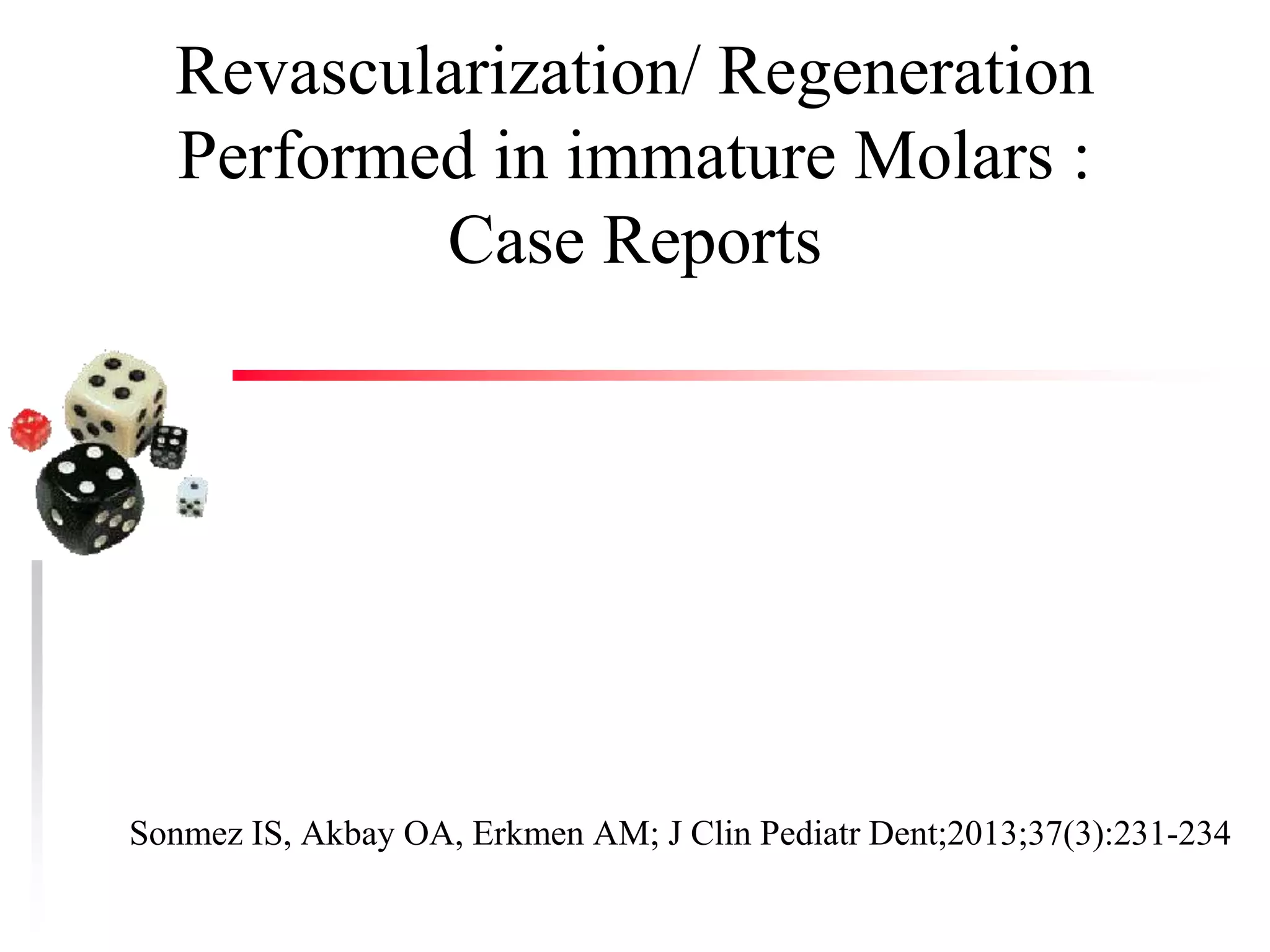 Regenerative endodontics & Revascularization | PPTX