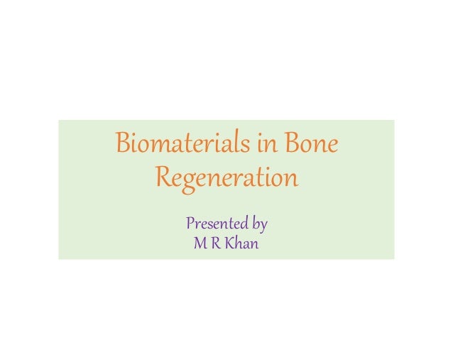 Biomaterials in Bone Regeneration Biomaterials in Bone Regeneration