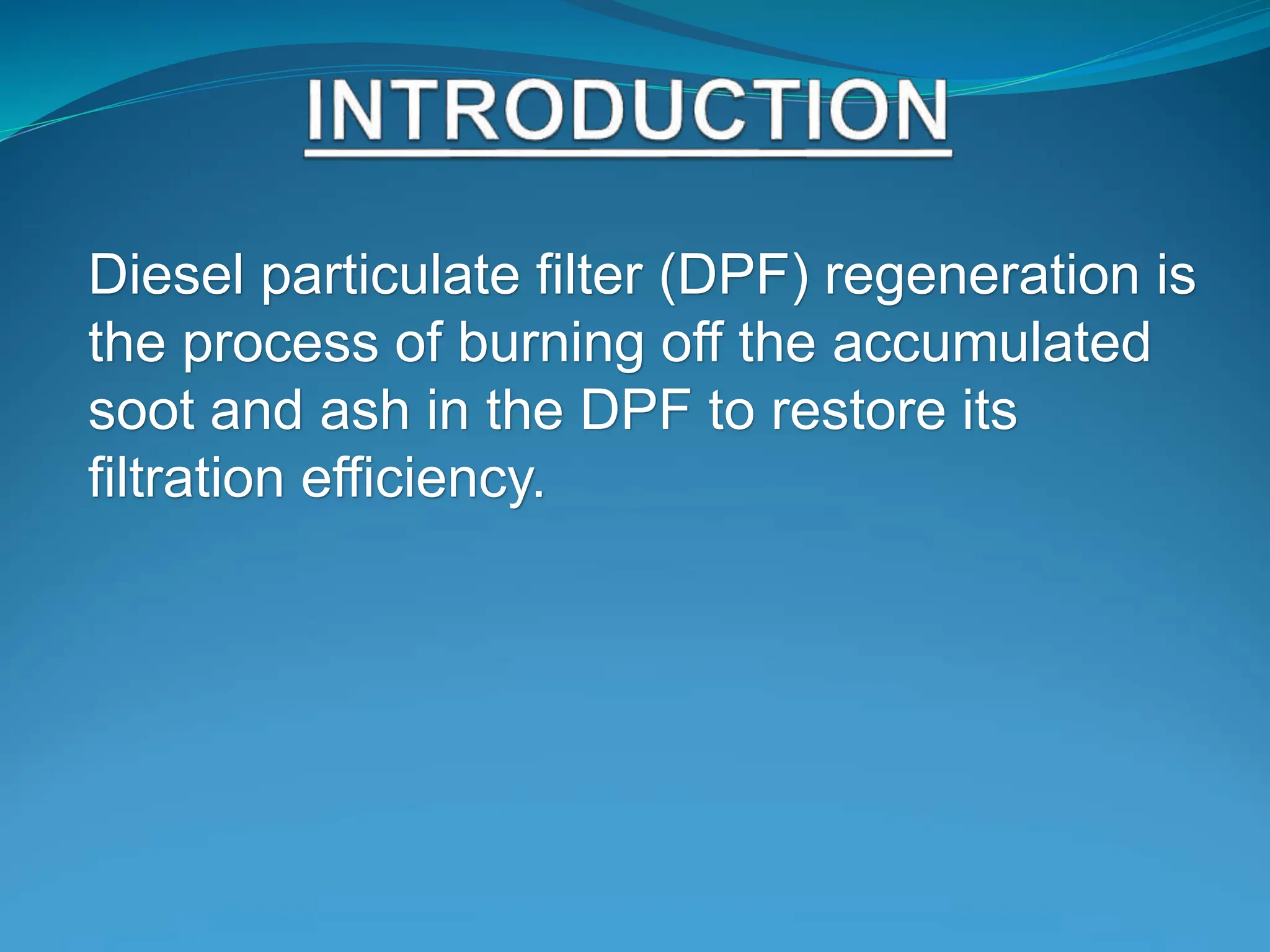 Regeneration of Diesel Particulate Filter in Automobile | PPT