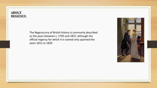 REGENCY -- FASHION FOR WOMEN AND MEN IN REGENCY BY LIONTOU.pptx