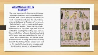 REGENCY -- FASHION FOR WOMEN AND MEN IN REGENCY BY LIONTOU.pptx