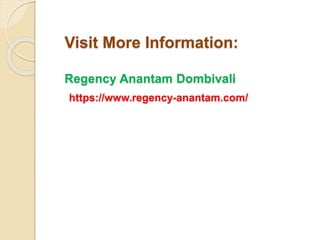 Regency Anantam Dombivali | PPT
