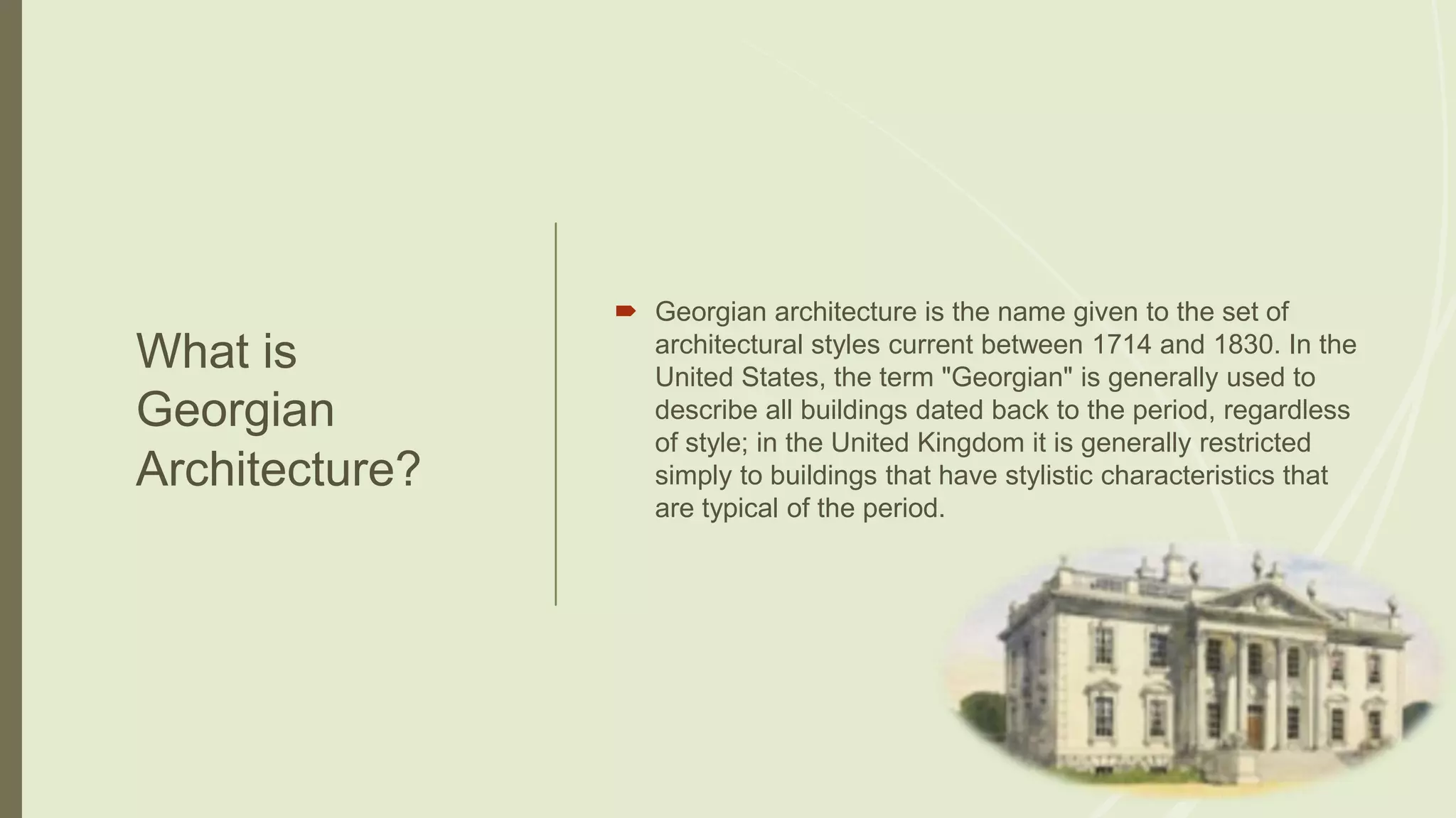 REGENCY ERA GEORGIAN ARCHTECTURE BY KIOUSI AIKATERINA | PPTX