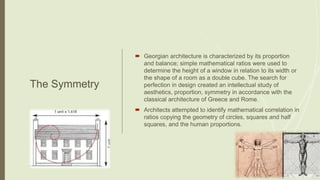 REGENCY ERA GEORGIAN ARCHTECTURE BY KIOUSI AIKATERINA | PPTX