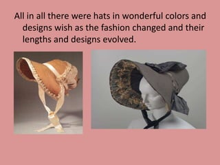 Regency Era Womens hats by Anna Vienna | PPTX
