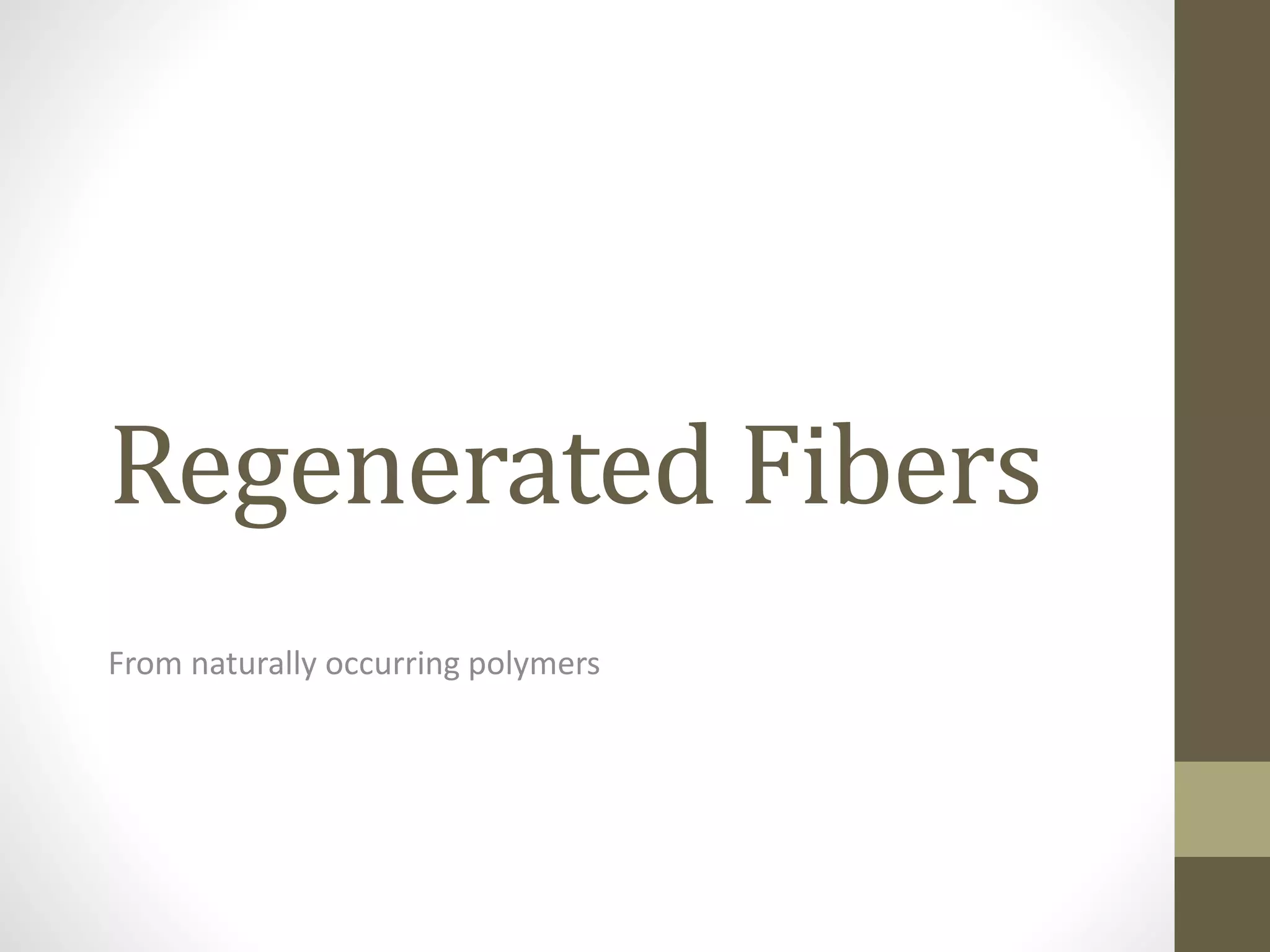 Regenerated Fibers.pptx