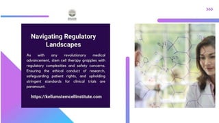 Regenerating Hope: Stem Cell Therapy's Journey to Healing.ppt