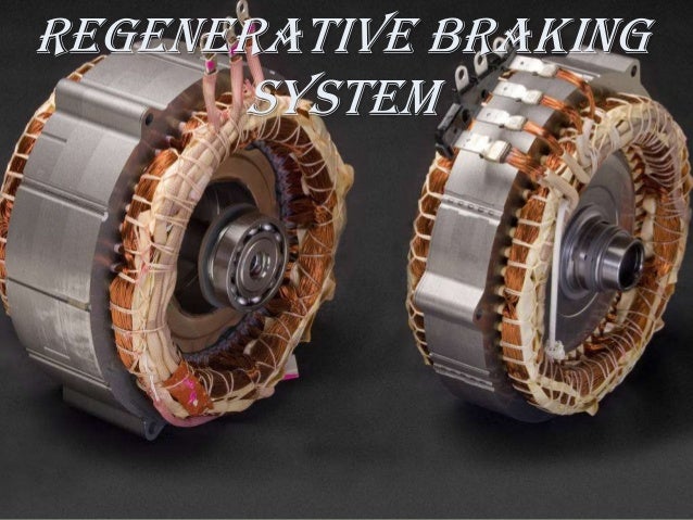 Regenerative braking system Regenerative braking system