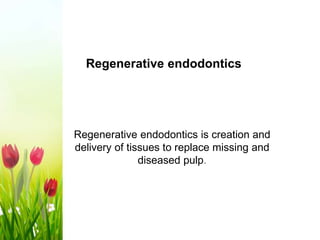 Regenerative Endodontics.pptx