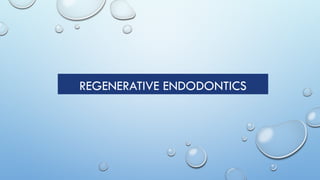 Regenerative endodontics presentation on | PPT