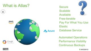 MongoDB World 2018: MongoDB Atlas for Your Enterprise | PPT