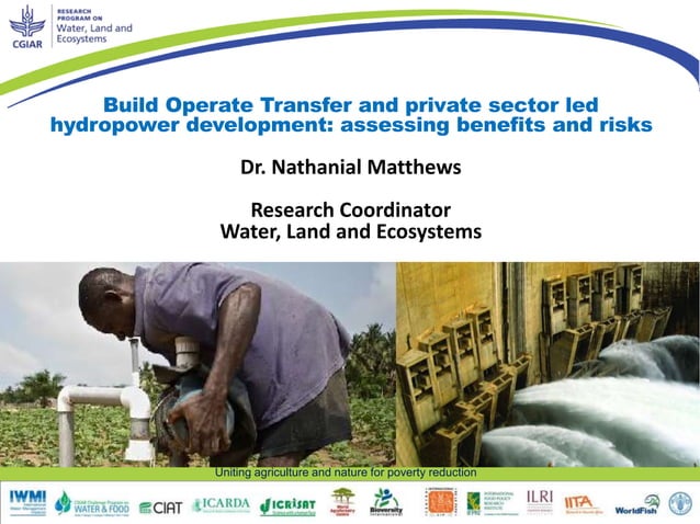 Build Operate Transfer and private sector led hydropower development ...