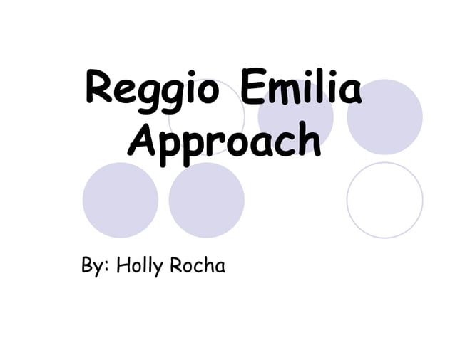 Reggio Emilia Approach | PPT