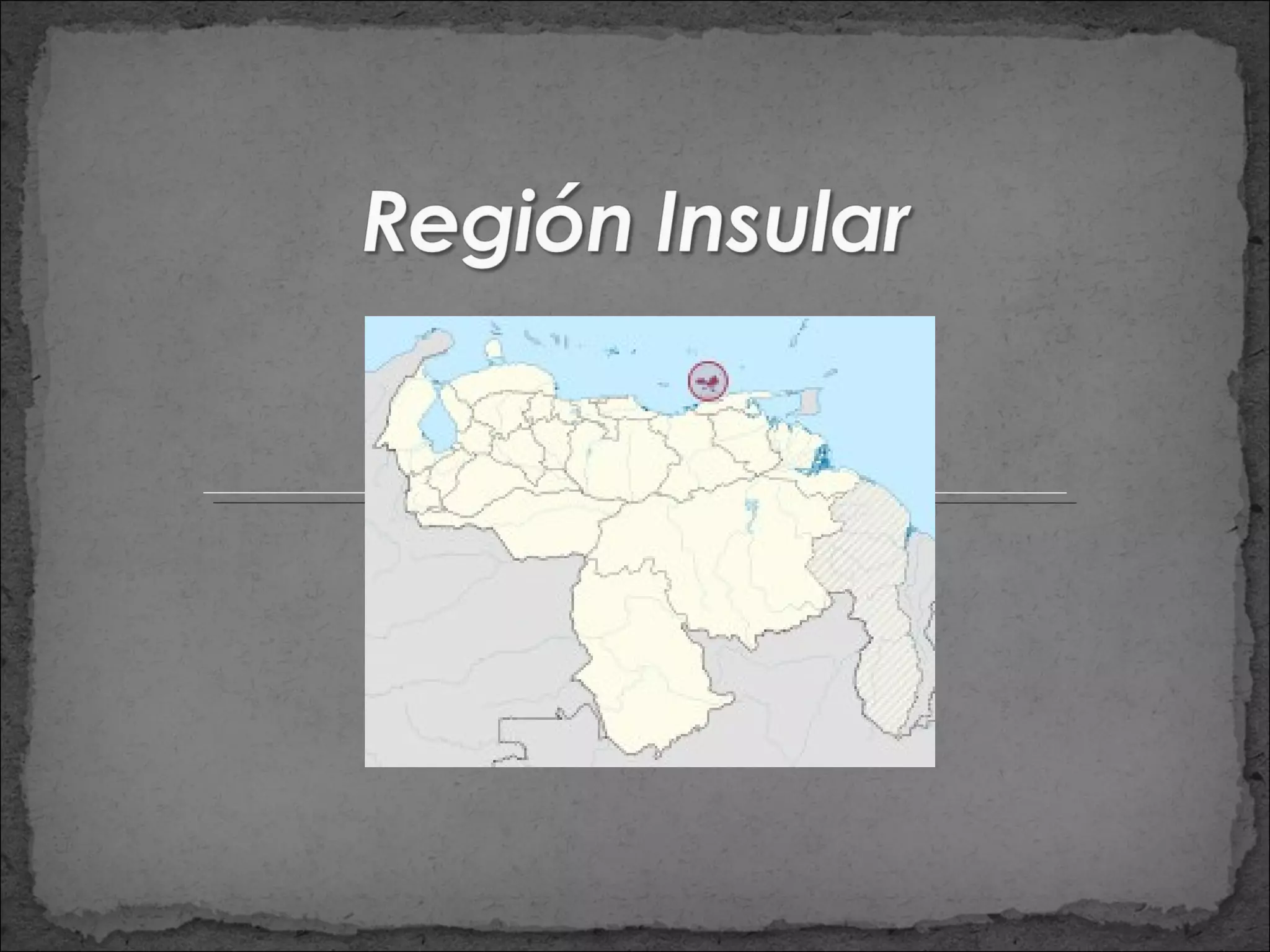 Región insular | PPT