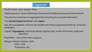 Region 2 cagayan valley | PPTX