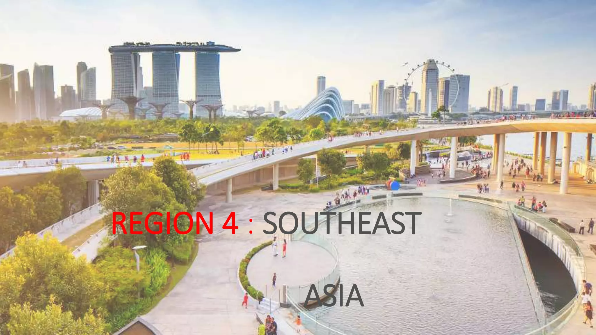 Region 4 SOUTHEAST ASIA | PPTX