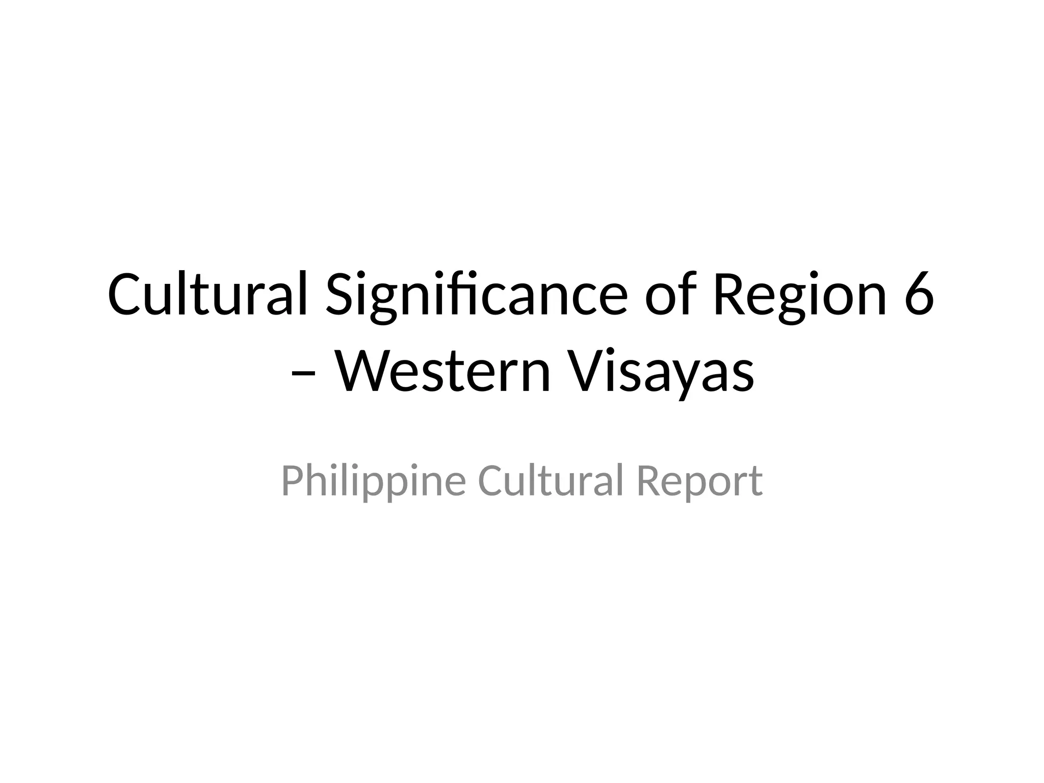 Region6_Cultural_Significance_Report.pptx