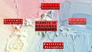 WORLD REGIONAL GEOGRAPHY | PPTX