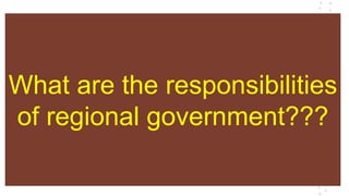 Regional Government | PPTX