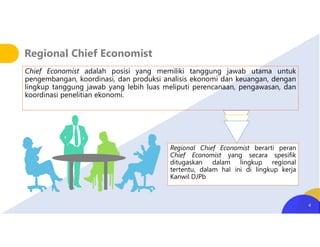 Kanwil DJPb memiliki peran baru sebagai Regional Chief Economist di ...