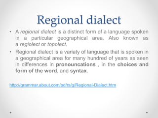 Regional dialect and social dialect | PPTX
