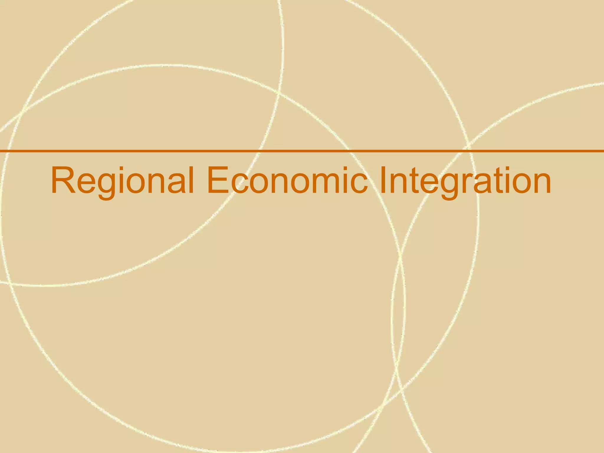 Regional economic integration | PPT