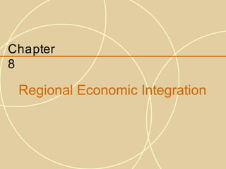 Regional economic integration | PPTX