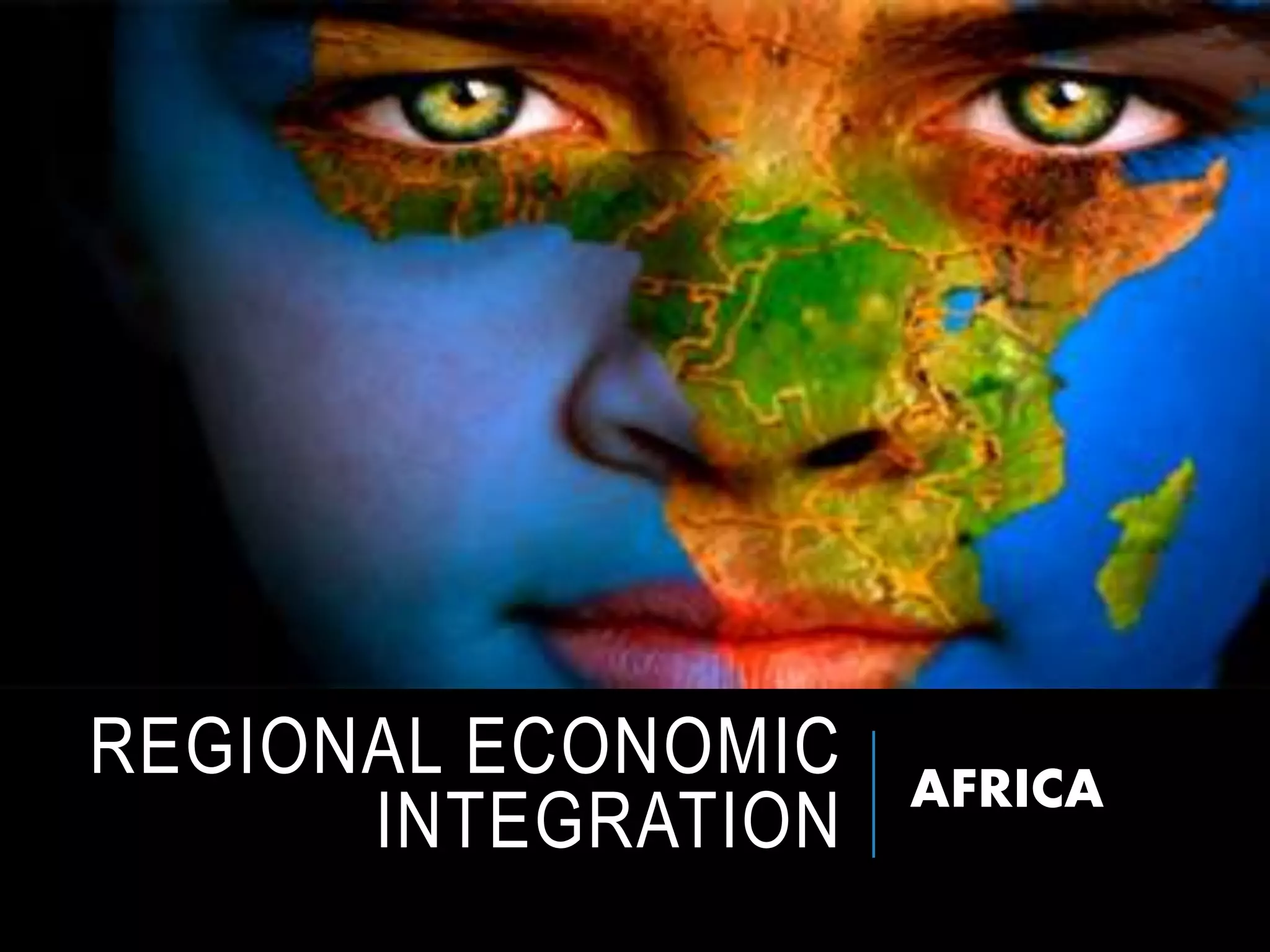 Regional economic integration in Africa | PPTX