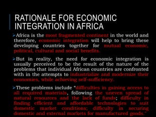 Regional economic integration in Africa | PPTX