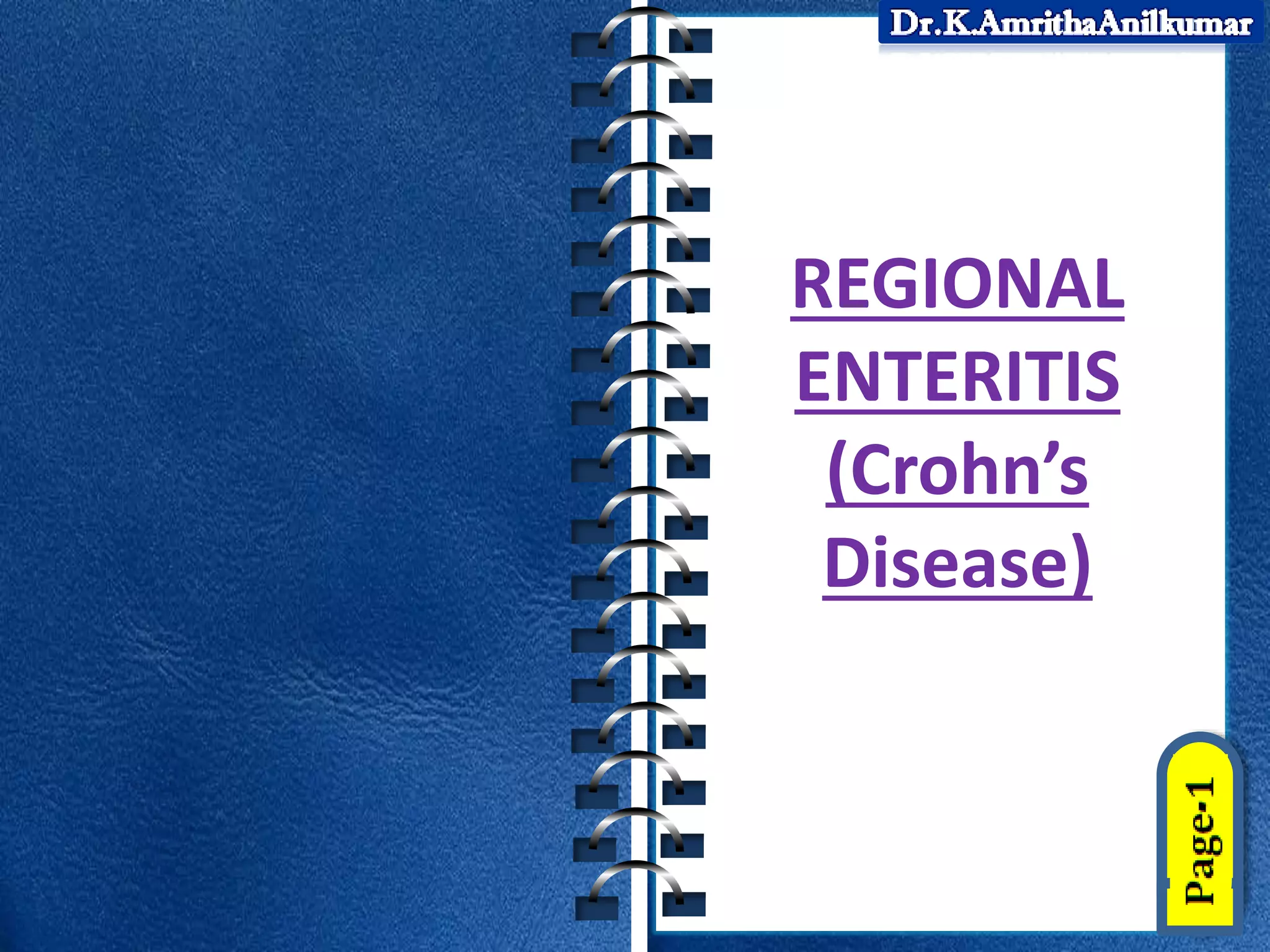 Regional enteritis (crohn’s disease) by Dr.AmrithaAnilkumar | PPT