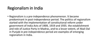 REGIONALISM IN INDIA SOCIOLOGICAL PERSPECTIVE | PPTX