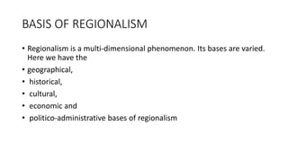 REGIONALISM IN INDIA SOCIOLOGICAL PERSPECTIVE | PPTX