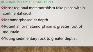 Regional metamorphosim in petrology | PPTX