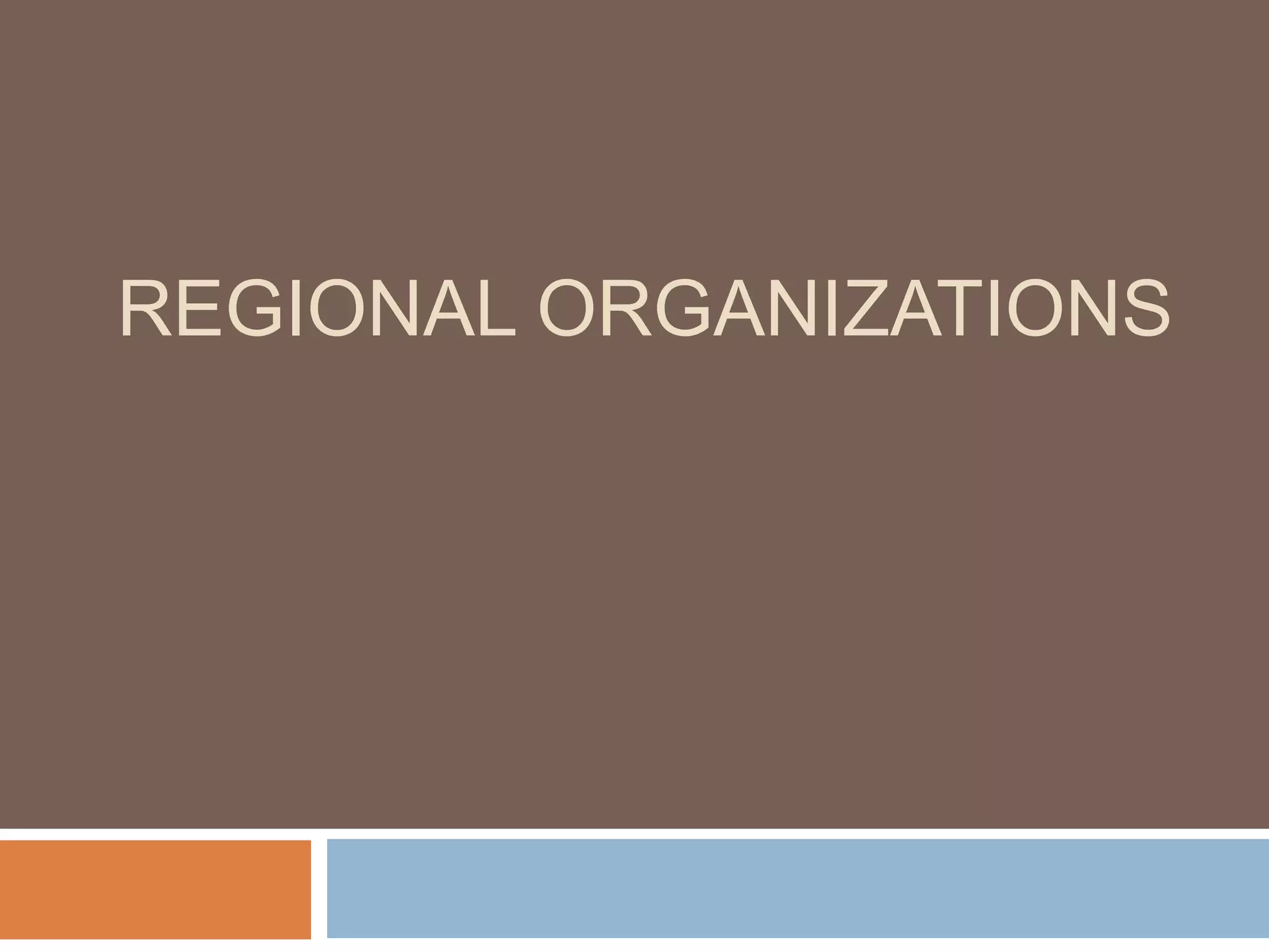Regional organizations | PPTX