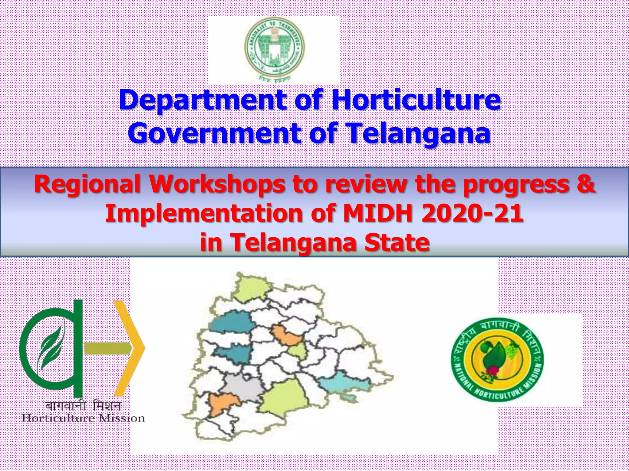 Regional review meetings of MIDH 2020 21 Telangana | PPTX