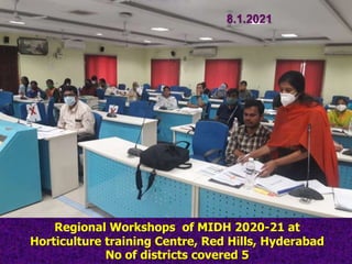 Regional review meetings of MIDH 2020 21 Telangana | PPT