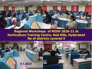 Regional review meetings of MIDH 2020 21 Telangana | PPT