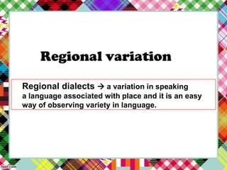 Regional variation | PPTX