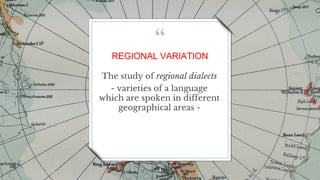 Regional variation | PPTX