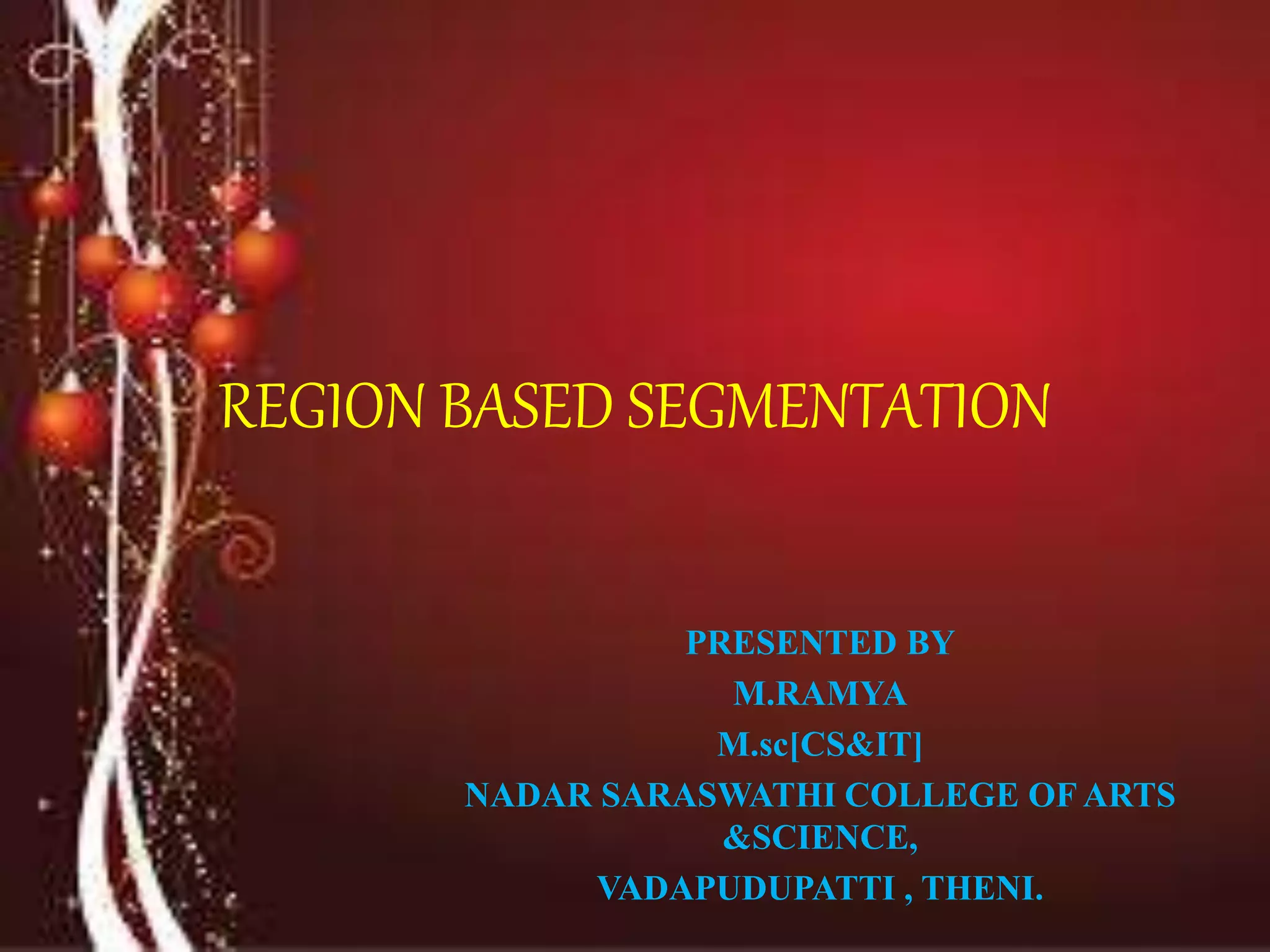 Region based segmentation | PPTX