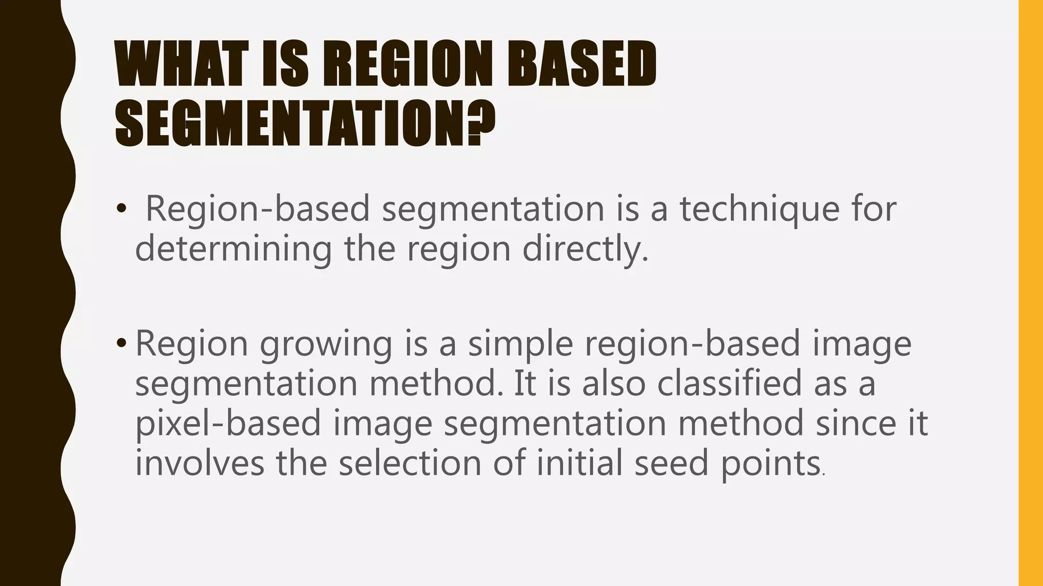 Region based segmentation | PPTX