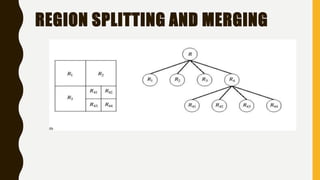 Region based segmentation | PPTX