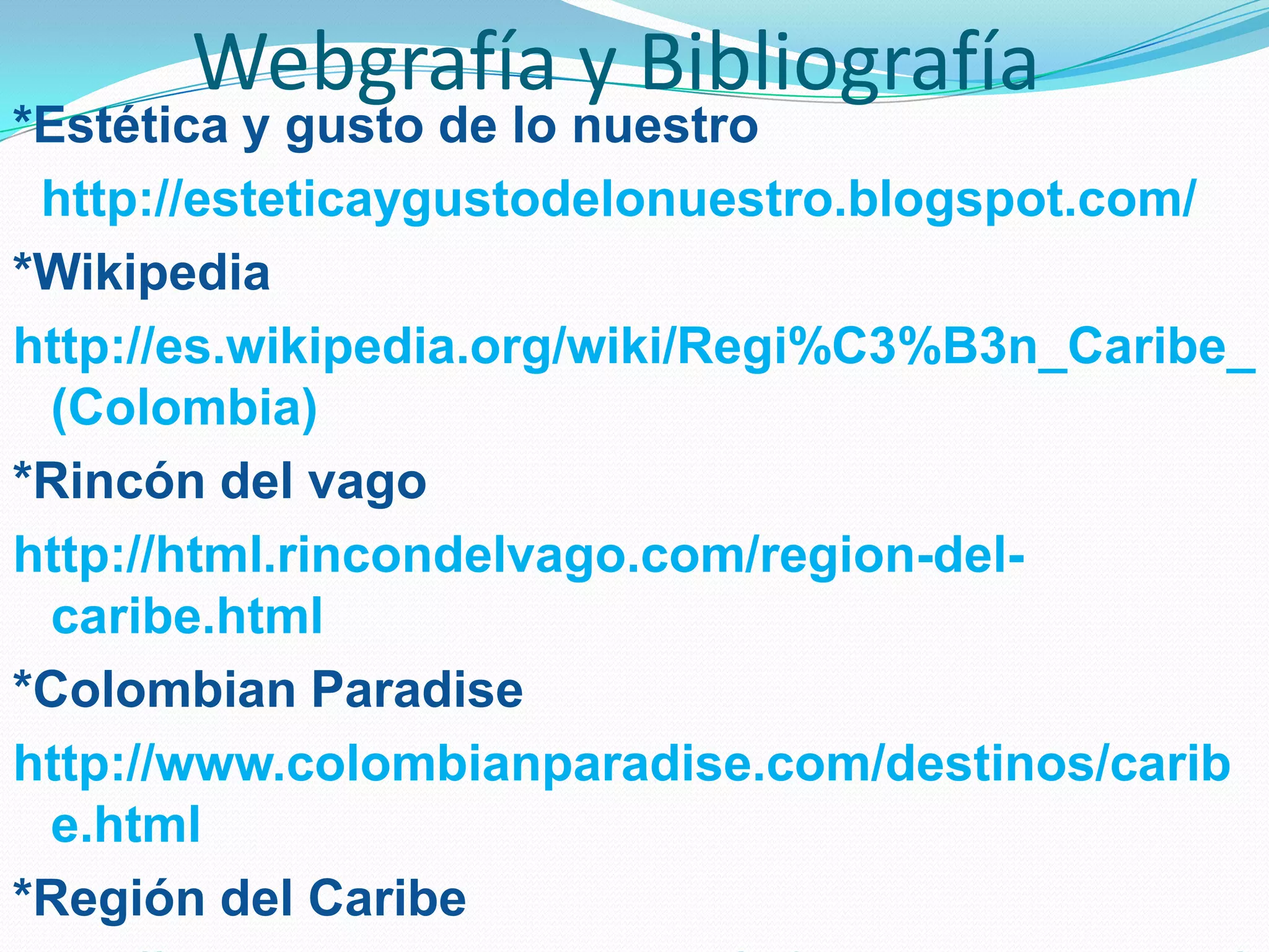 Region caribe 7 d portada, integrantes, indice, webgrafia y final | PPTX