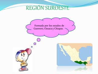 Regiones de méxico | PPTX