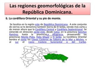 Regiones Geomorfológicas de la Isla de Santo Domingo | PPTX