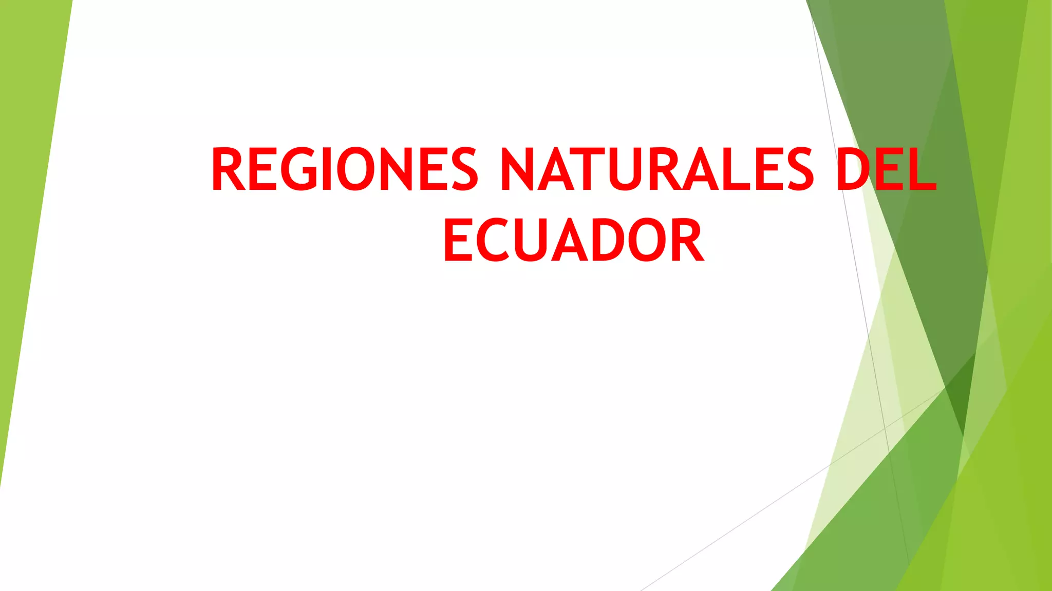 Regiones naturales del ecuador | PPTX