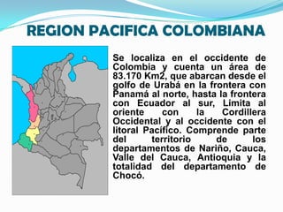 Region pacifica colombiana | PPTX