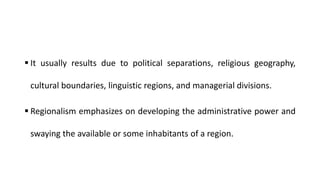 Region regionalism in India | PPTX